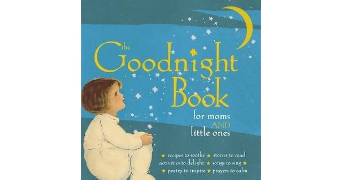 The Goodnight Book for Moms and Little Ones by Alice Wong