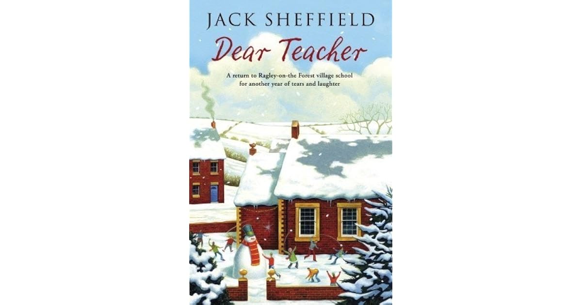 Dear Teacher (Teacher #3) by Jack Sheffield