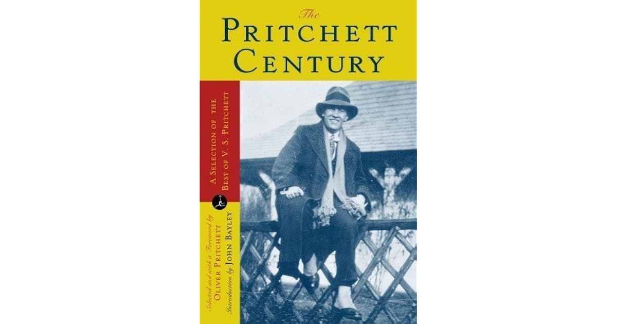 The Pritchett Century: A Selection of the Best by V. S. Pritchett by V ...