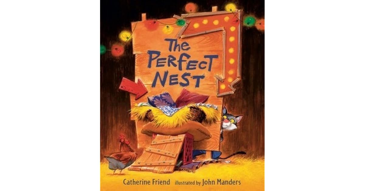 The Perfect Nest by Catherine Friend