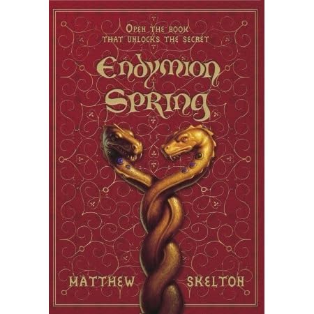 Endymion Spring by Matthew Skelton — Reviews, Discussion, Bookclubs, Lists