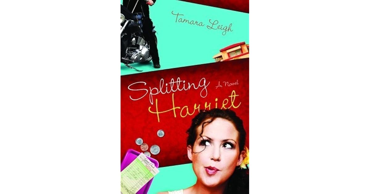 Splitting Harriet by Tamara Leigh