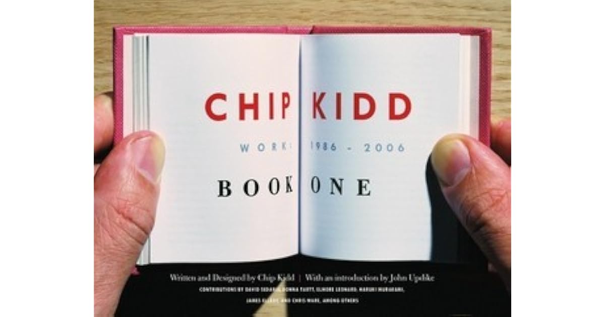 Chip Kidd: Book One: Work: 1986-2006 by Chip Kidd