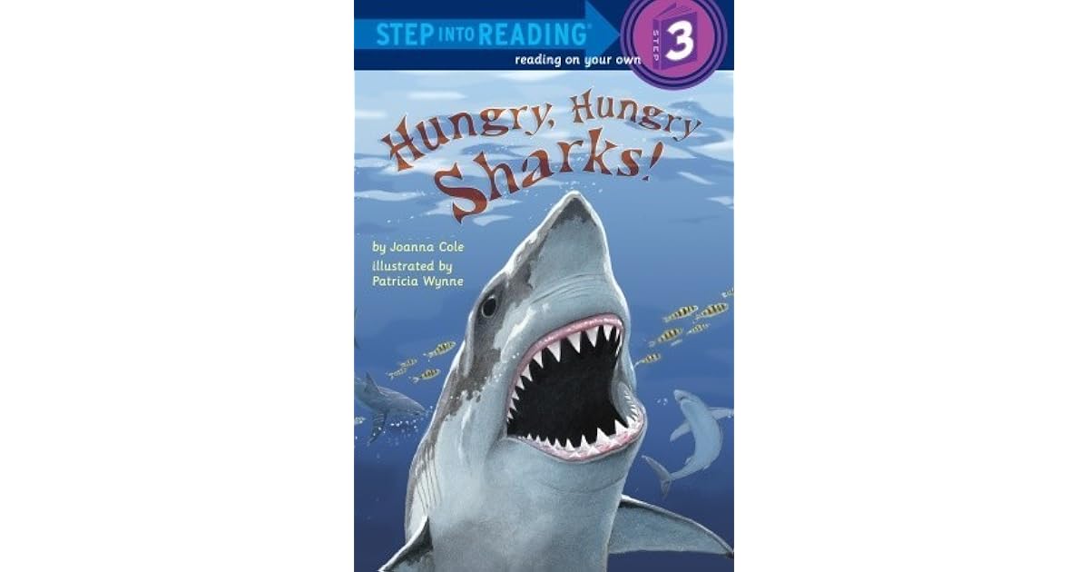 Hungry, Hungry Sharks! by Joanna Cole