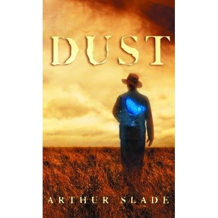 Dust by Arthur Slade — Reviews, Discussion, Bookclubs, Lists