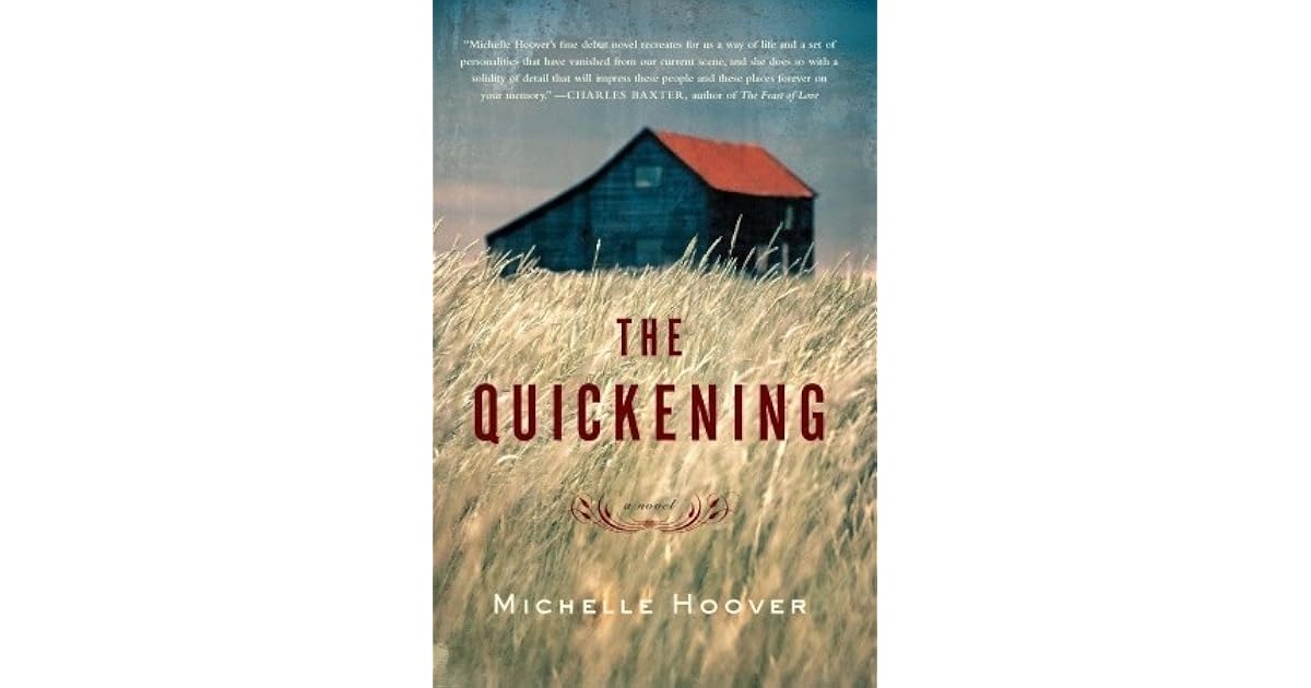 The Quickening by Michelle Hoover