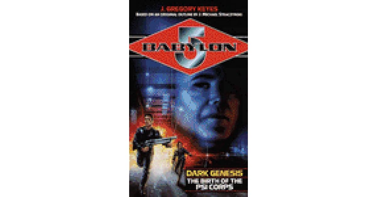 Dark Genesis: The Birth of the Psi Corps by Greg Keyes