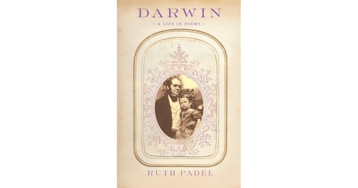 Darwin: A Life in Poems by Ruth Padel