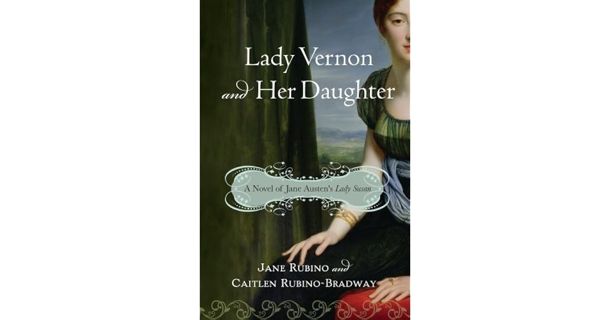 Lady Vernon and Her Daughter by Jane Rubino
