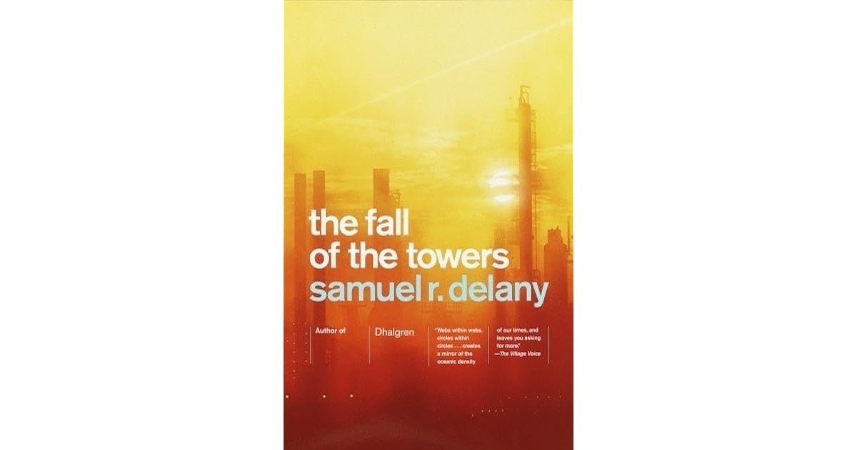 The Fall of the Towers by Samuel R. Delany