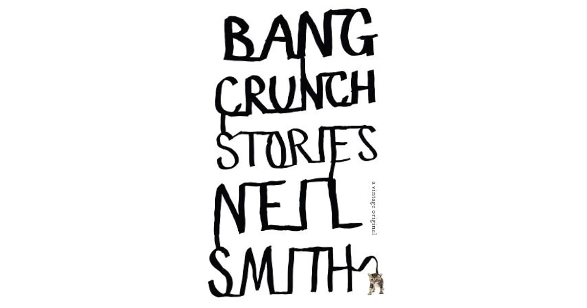 Bang Crunch by Neil Smith