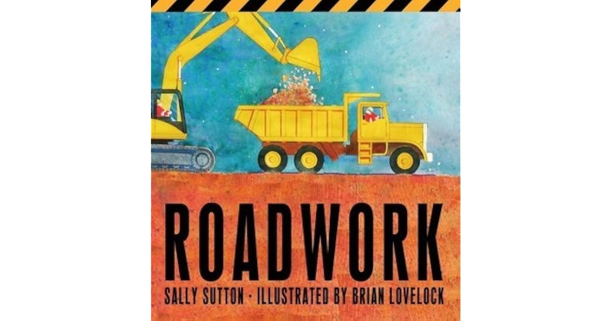 Roadwork by Sally Sutton