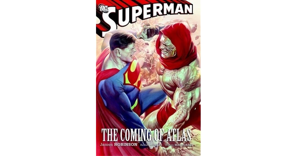 Superman: The Coming of Atlas by James Robinson