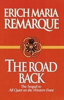 The Road Back by Erich Maria Remarque