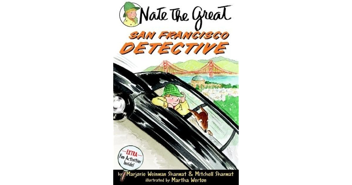 Nate the Great San Francisco Detective by Marjorie Weinman Sharmat