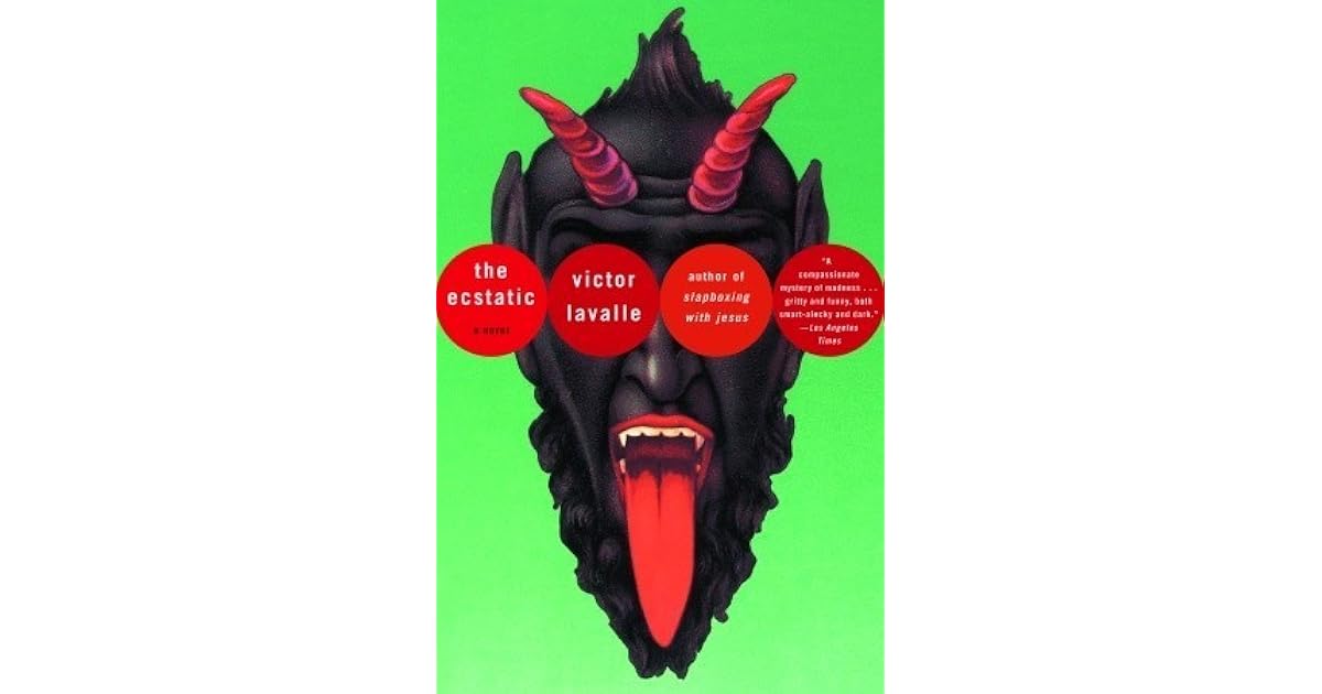 The Ecstatic by Victor LaValle