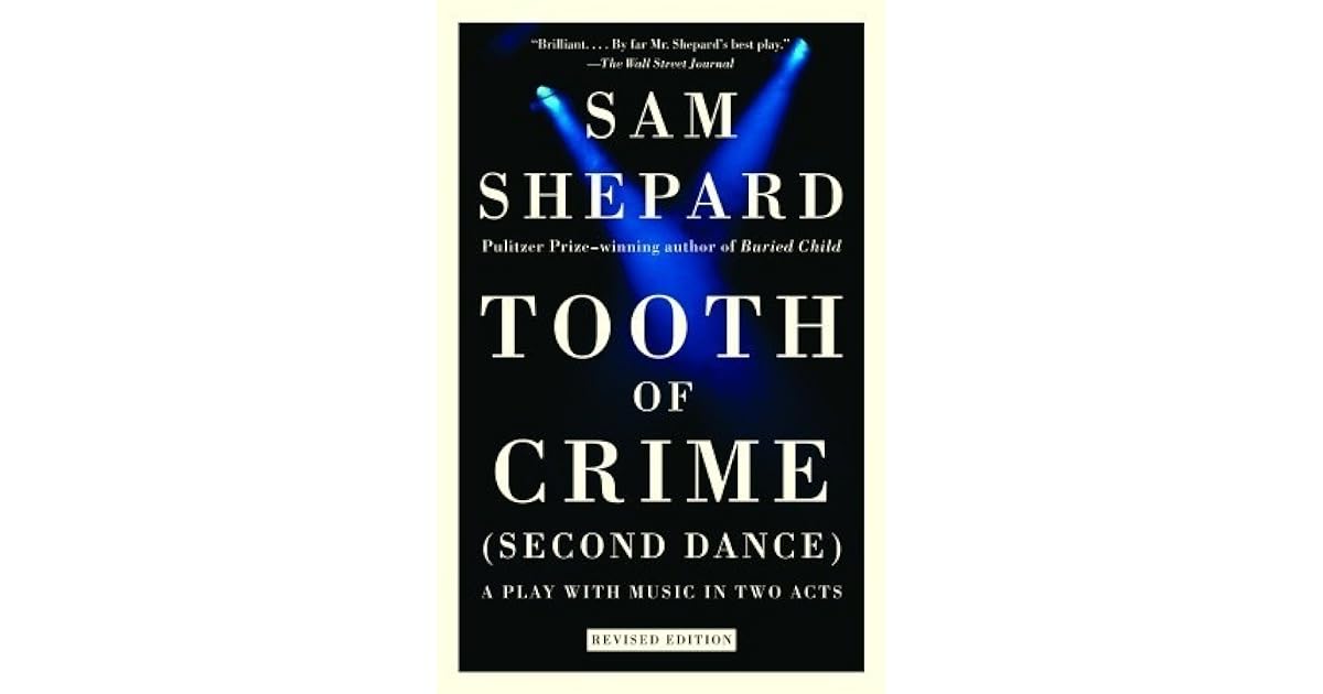 Tooth of Crime by Sam Shepard