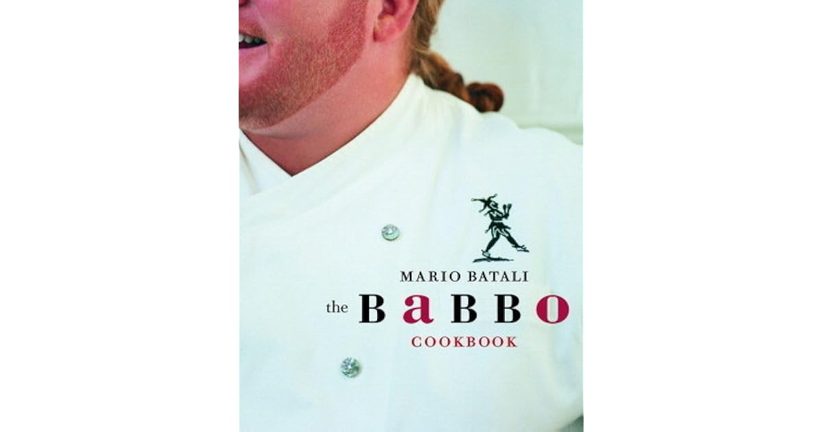 The Babbo Cookbook by Mario Batali
