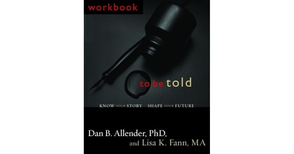 To Be Told, Workbook by Dan B. Allender