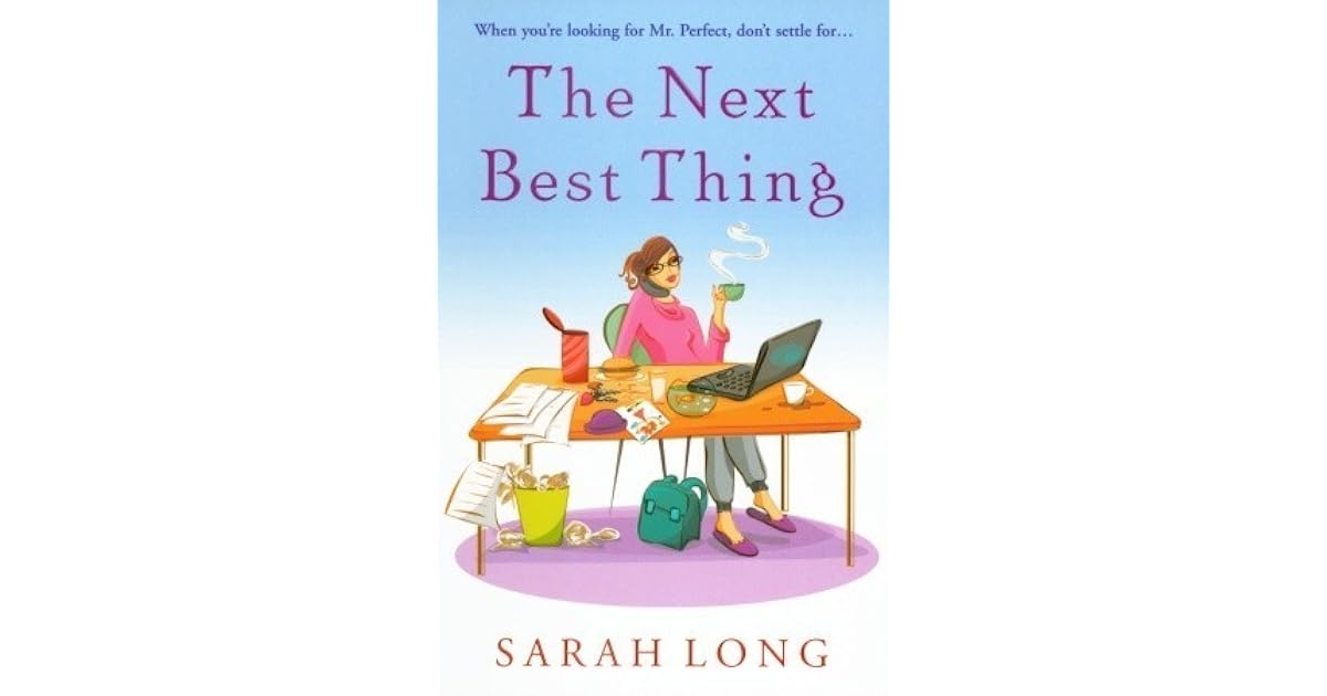 The Next Best Thing by Sarah Long