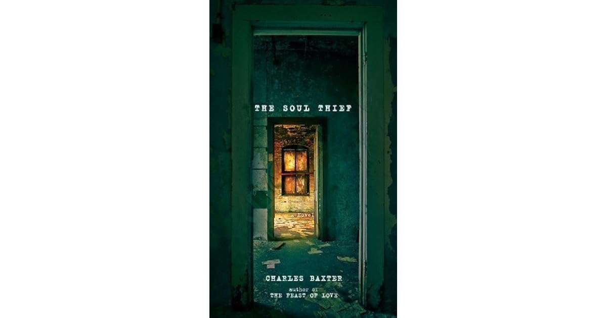 The Soul Thief by Charles Baxter