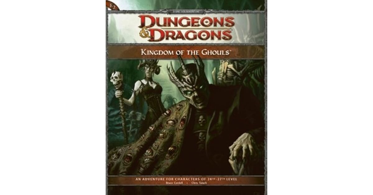 Kingdom of the Ghouls: Adventure E2 for 4th Edition Dungeons & Dragons ...