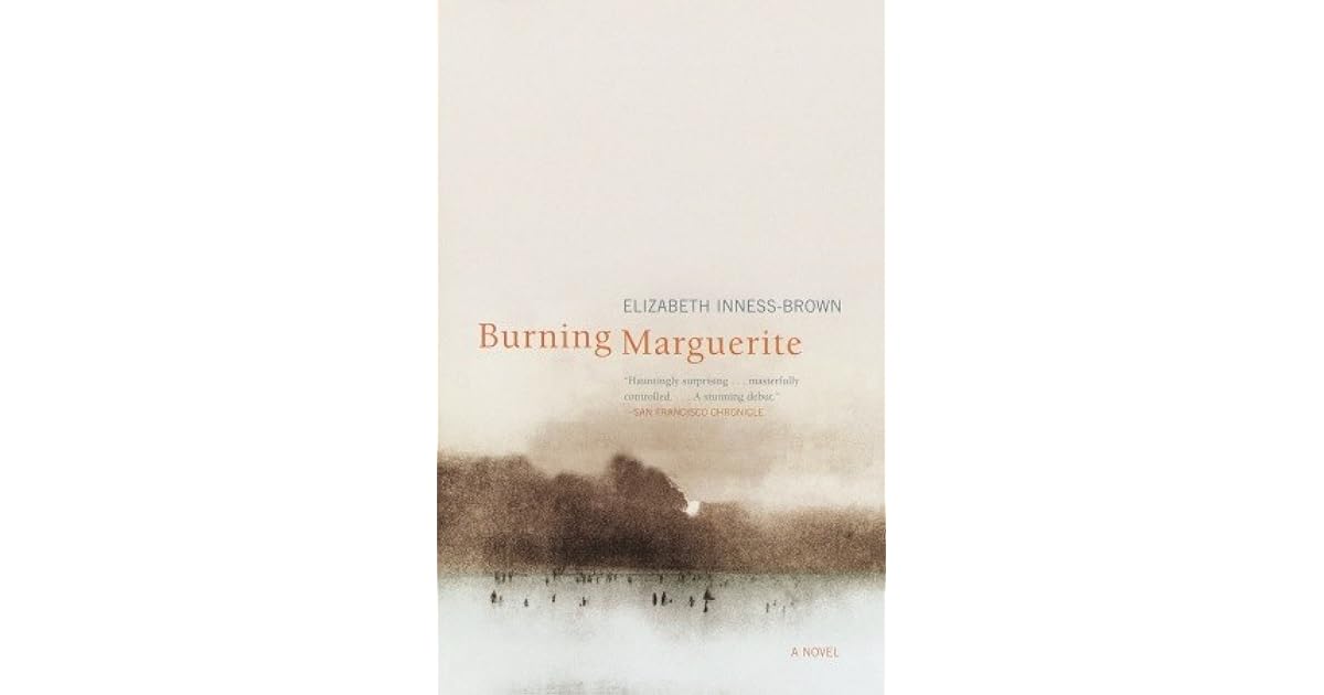 Burning Marguerite by Elizabeth Inness-Brown