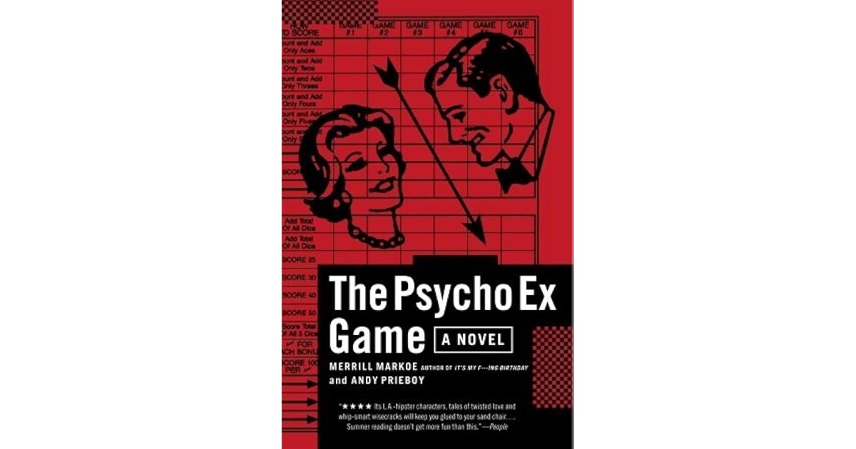 The Psycho Ex Game by Merrill Markoe