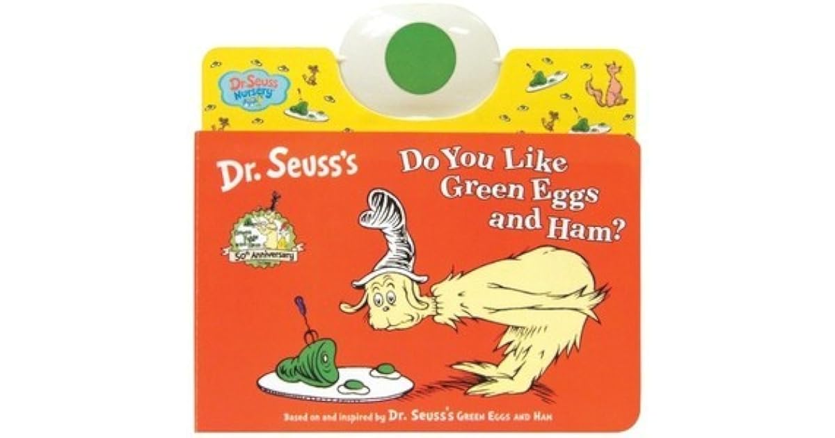 Do You Like Green Eggs and Ham? by Dr. Seuss