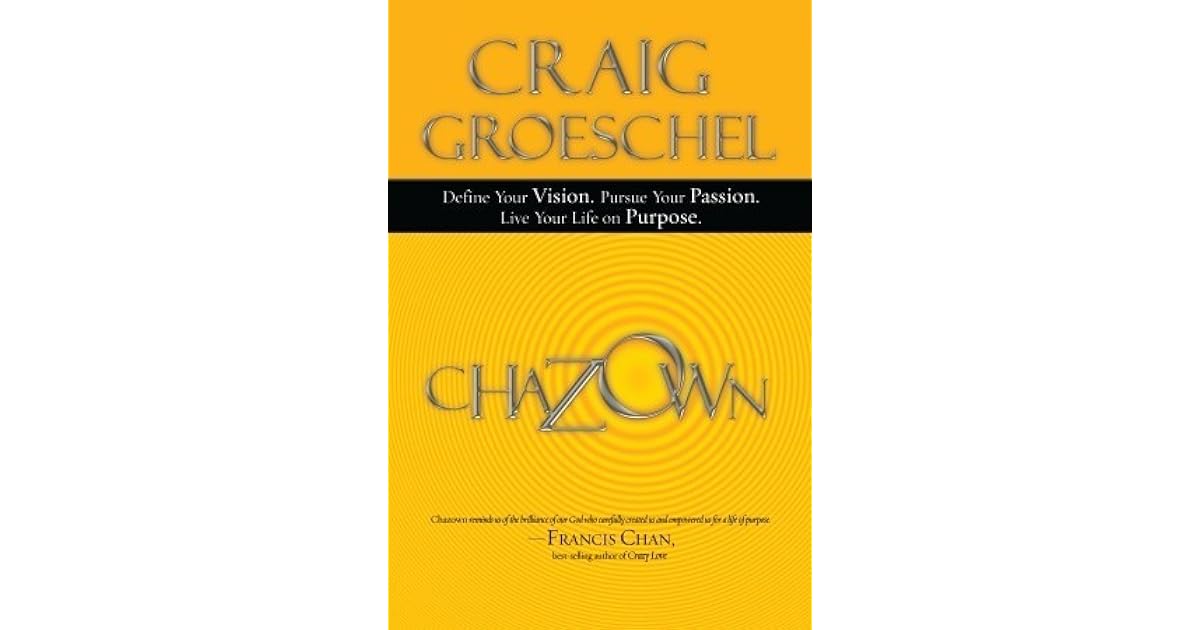 Chazown: Define Your Vision. Pursue Your Passion. Live Your Life on ...