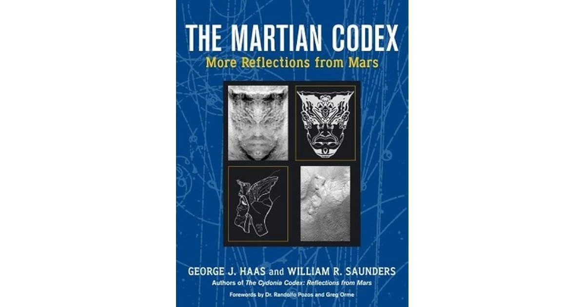 The Martian Codex: More Reflections from Mars by George J. Haas