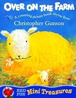 Over on the Farm: A Counting Picture Book Rhyme by Christopher Gunson