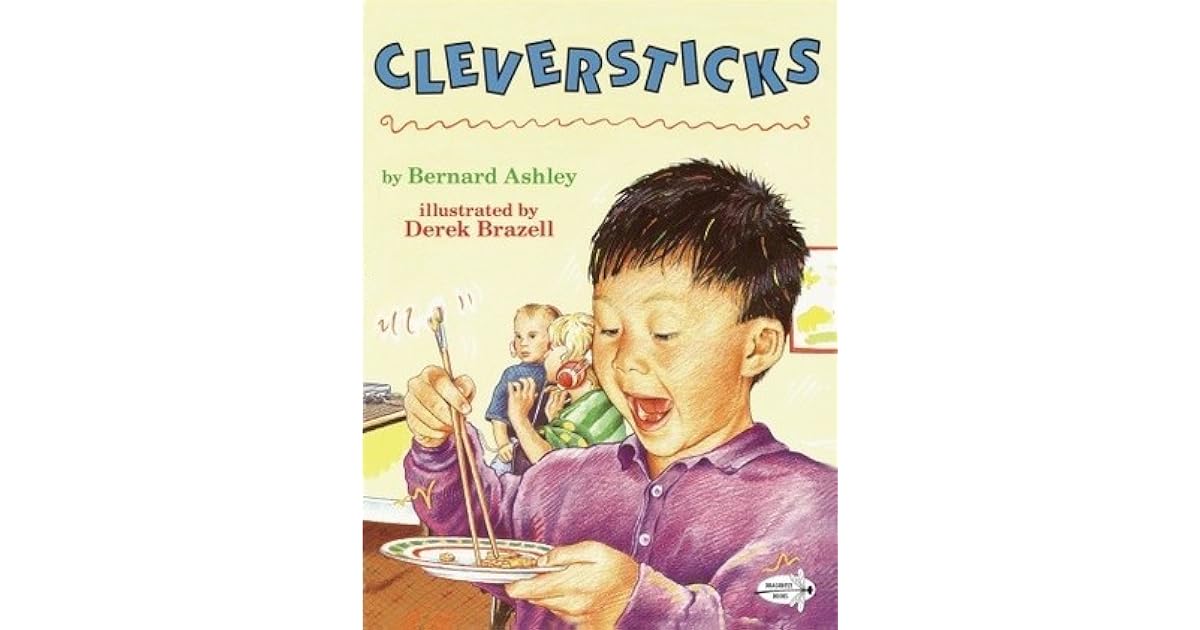 Cleversticks by Bernard Ashley