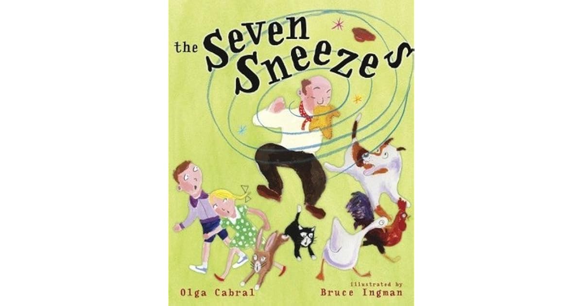 The Seven Sneezes by Olga Cabral