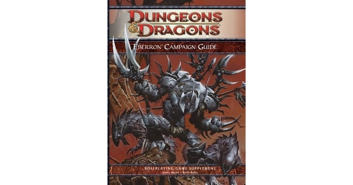 Eberron Campaign Guide: A 4th Edition D&D Supplement by James Wyatt