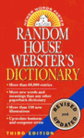 Random House Webster's Dictionary by Carol G. Braham