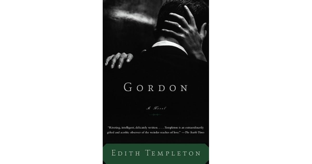 Gordon: A Novel by Edith Templeton