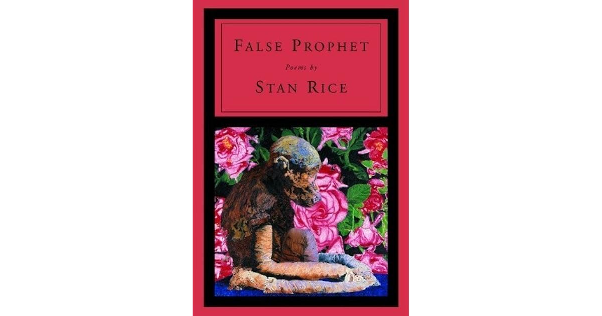 False Prophet by Stan Rice