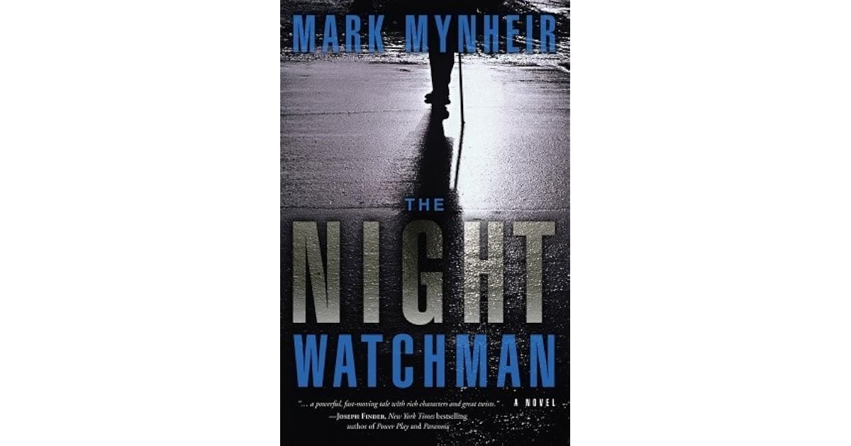 The Night Watchman (Ray Quinn #1) by Mark Mynheir