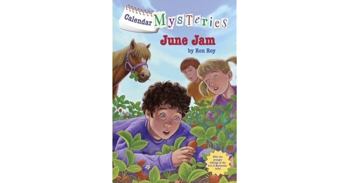 June Jam (Calendar Mysteries, #6) by Ron Roy