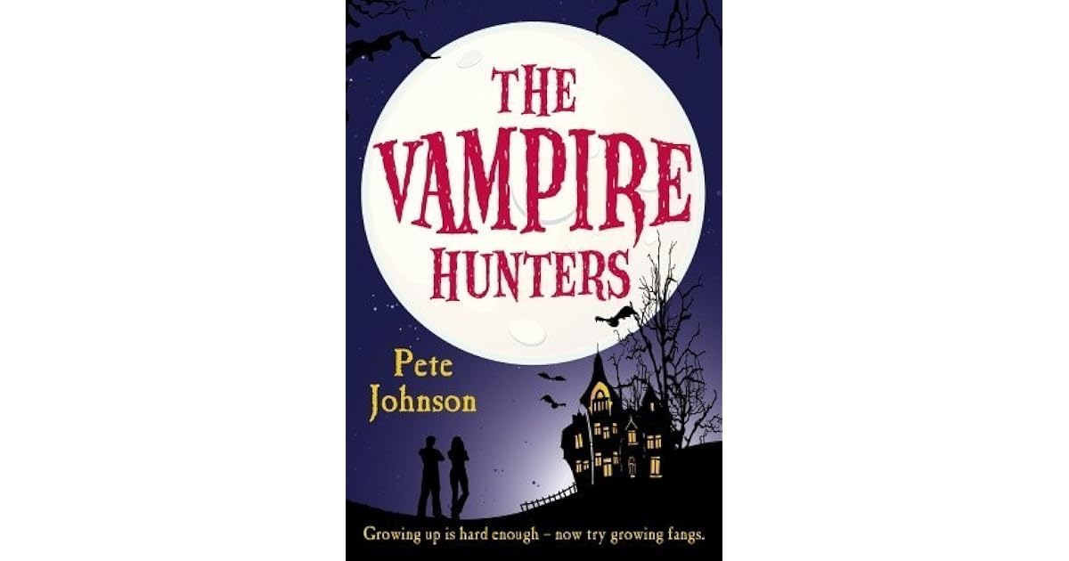 The Vampire Hunters by Pete Johnson