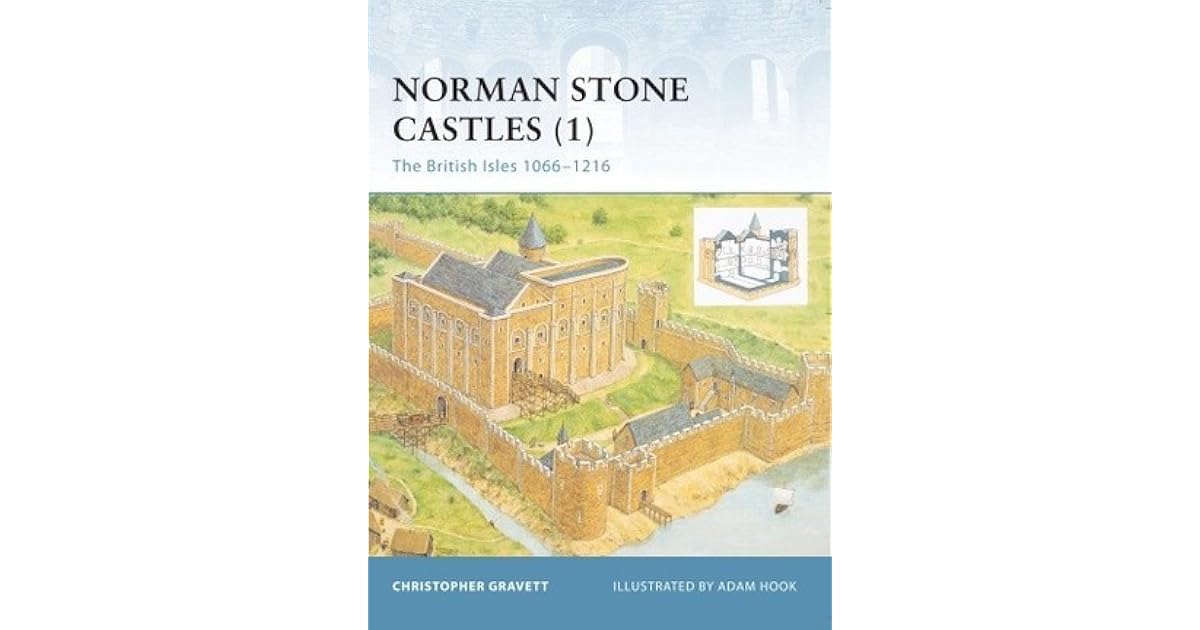 Norman Stone Castles (1): The British Isles 1066–1216 by Christopher ...