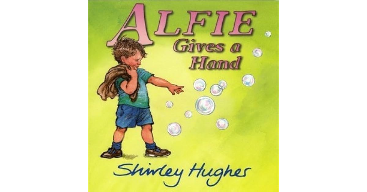 Alfie Gives a Hand by Shirley Hughes