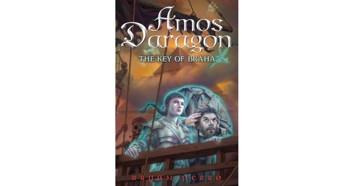 Amos Daragon #2: The Key of Braha by Bryan Perro