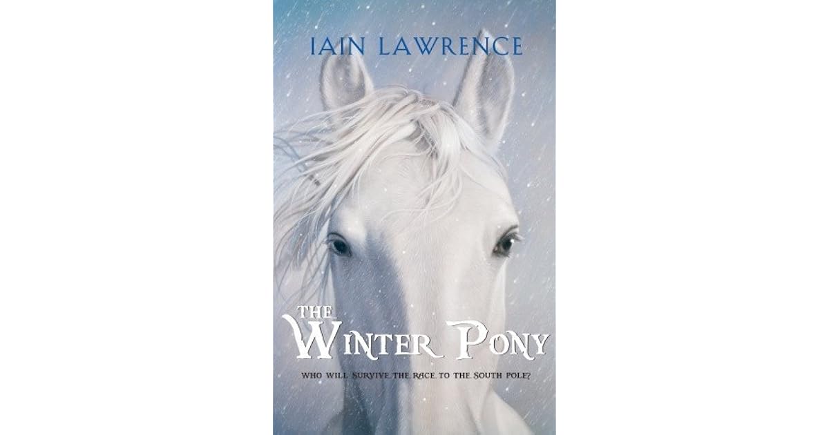 The Winter Pony by Iain Lawrence