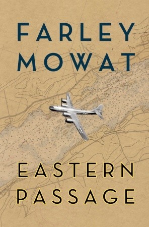 Eastern Passage by Farley Mowat