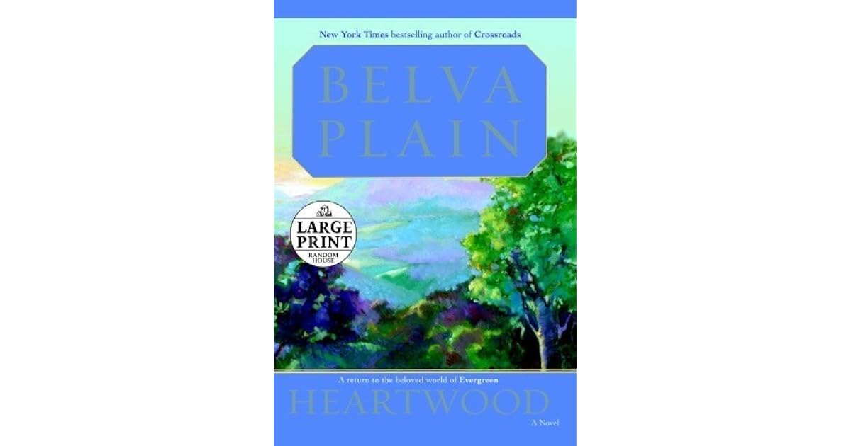 Heartwood by Belva Plain