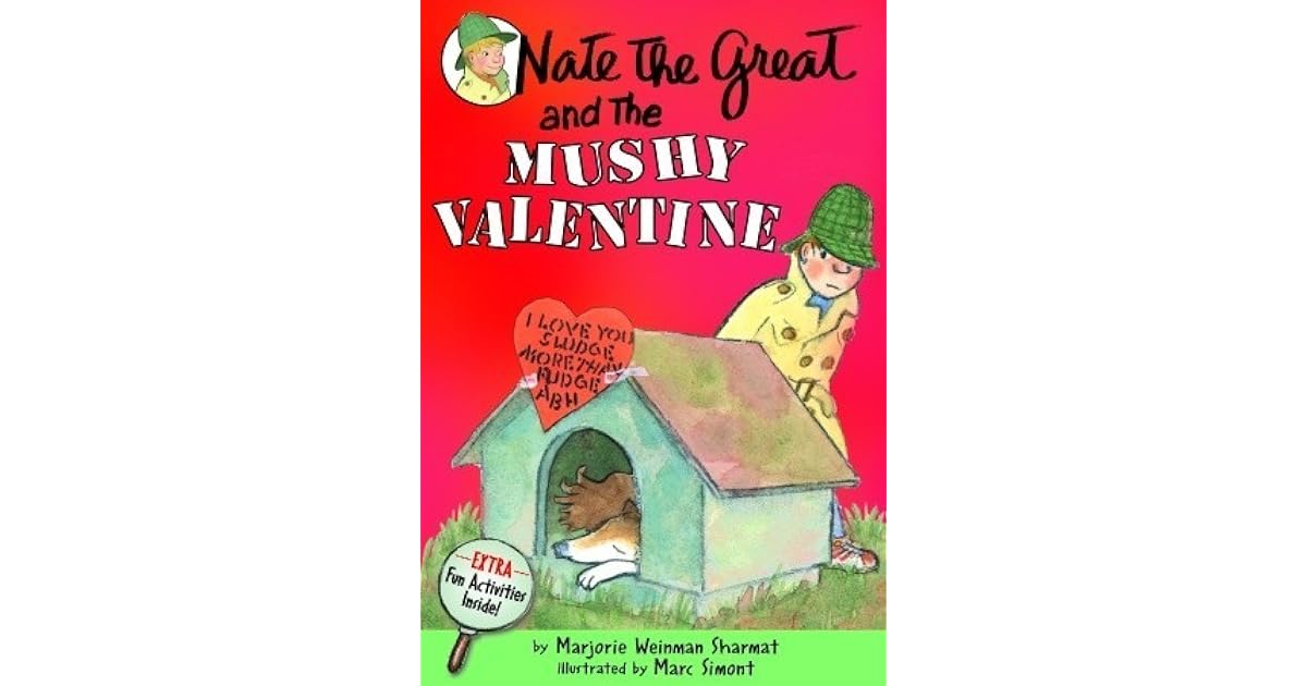 Nate the Great and the Mushy Valentine by Marjorie Weinman Sharmat