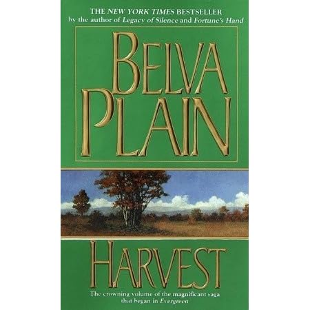 Harvest by Belva Plain — Reviews, Discussion, Bookclubs, Lists