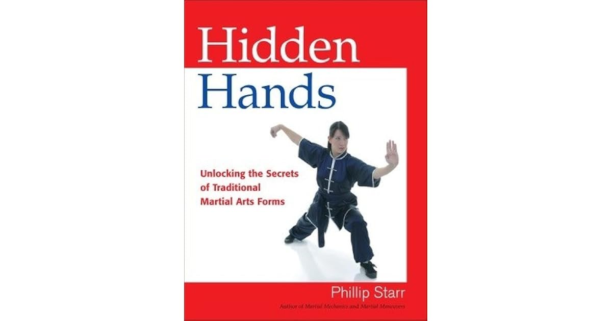 Hidden Hands: Unlocking the Secrets of Traditional Martial Arts Forms ...